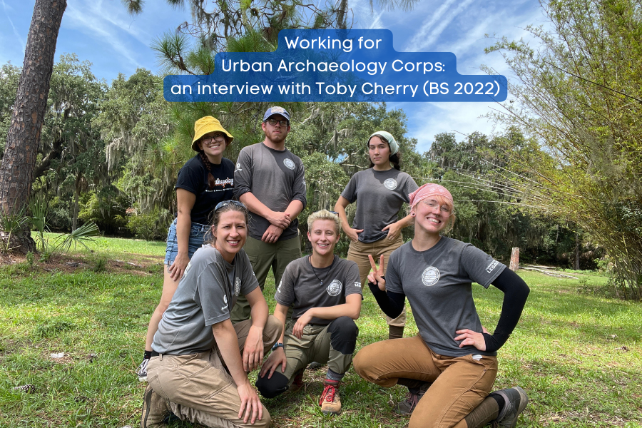 Working for Urban Archaeology Corps: An Interview with Toby Cherry (BS 2022) | Department of History